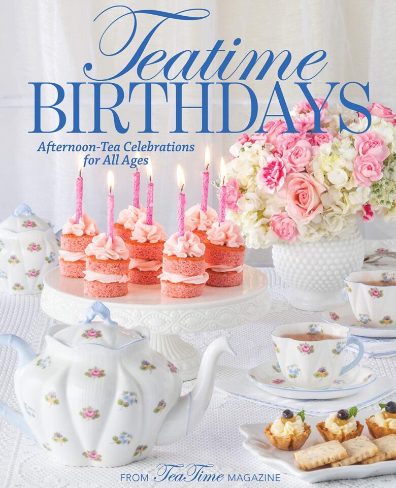 Stunning TeaTime Birthdays Cookbook for All Ages - Cookbook Divas ...