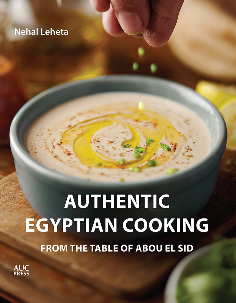Authentic Egyptian Cooking: From the Table of Abou El Sid - Cookbook Divas