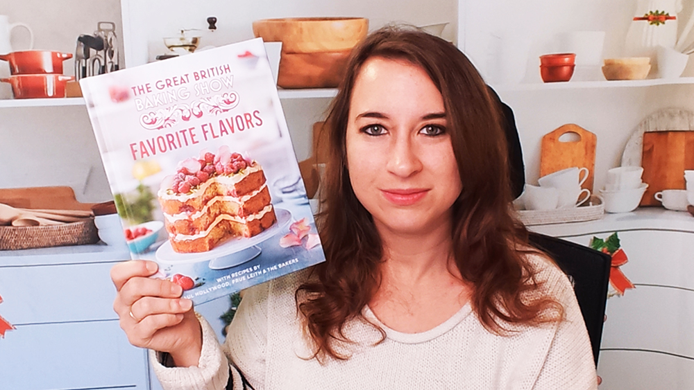 Cookbook Preview: Great British Baking Show: Favorite Flavors (2022 ...