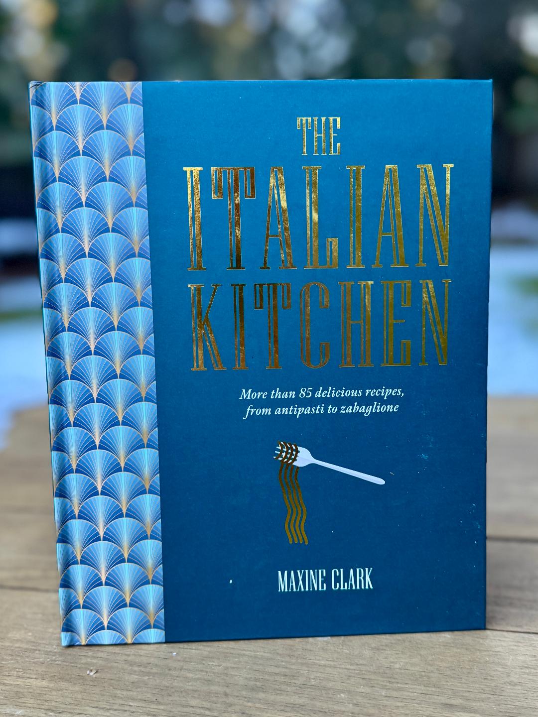 Cookbook Preview: The Italian Kitchen, by Maxine Clark (2025) Cookbook ...